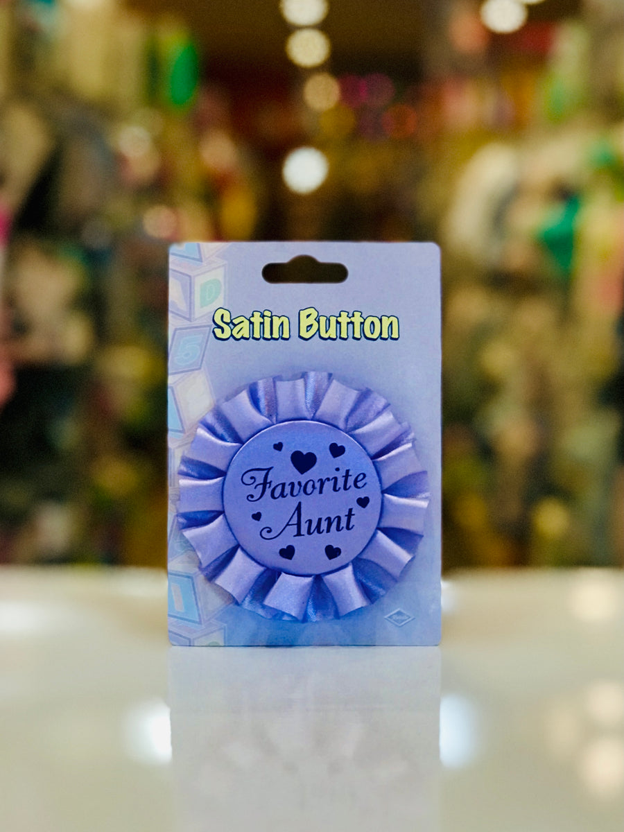 Favorite Aunt Button bps60486| Twinkle Star Baby & Party Store